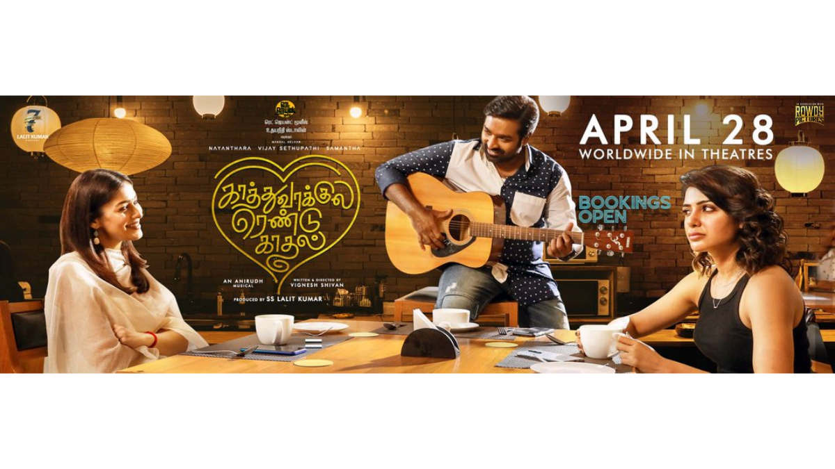 'Kaathu Vaakula Rendu Kaadhal' Cleared For Release With U/A Certificate