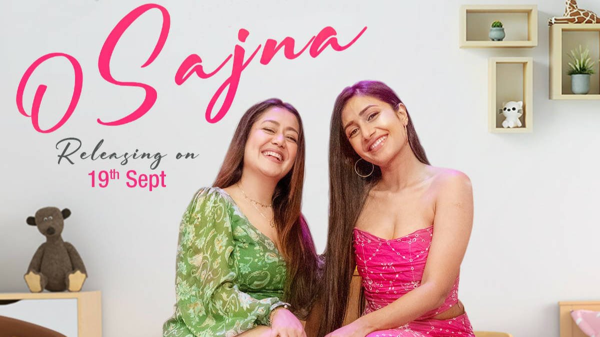 'O Sajna' Has Neha And Dhanashree's Girl Power