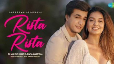'Rista Rista' Starring Mohsin Khan, Divya Agarwal Is A Romantic, Peppy Track