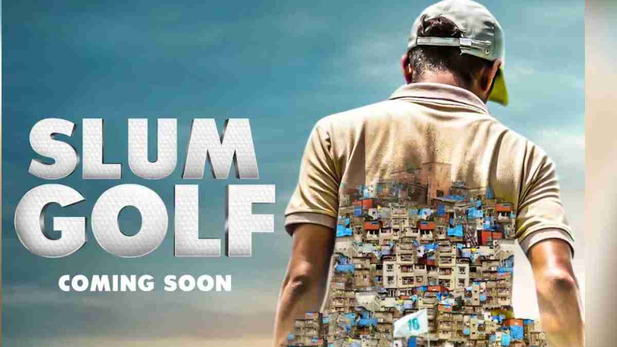 Story Of Dreams, Aspirations, & Sheer Will Come Alive In 'Slum Golf ...