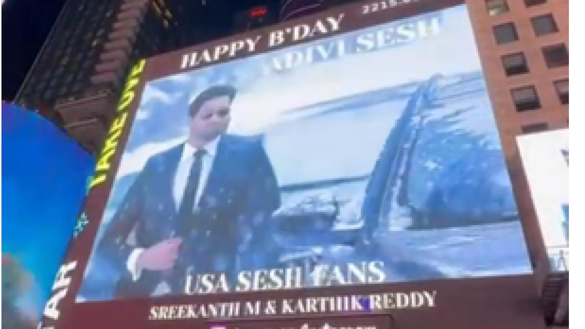 Adivi Sesh's 'G2' Visuals Displayed At Times Square On His Birthday | Glamsham