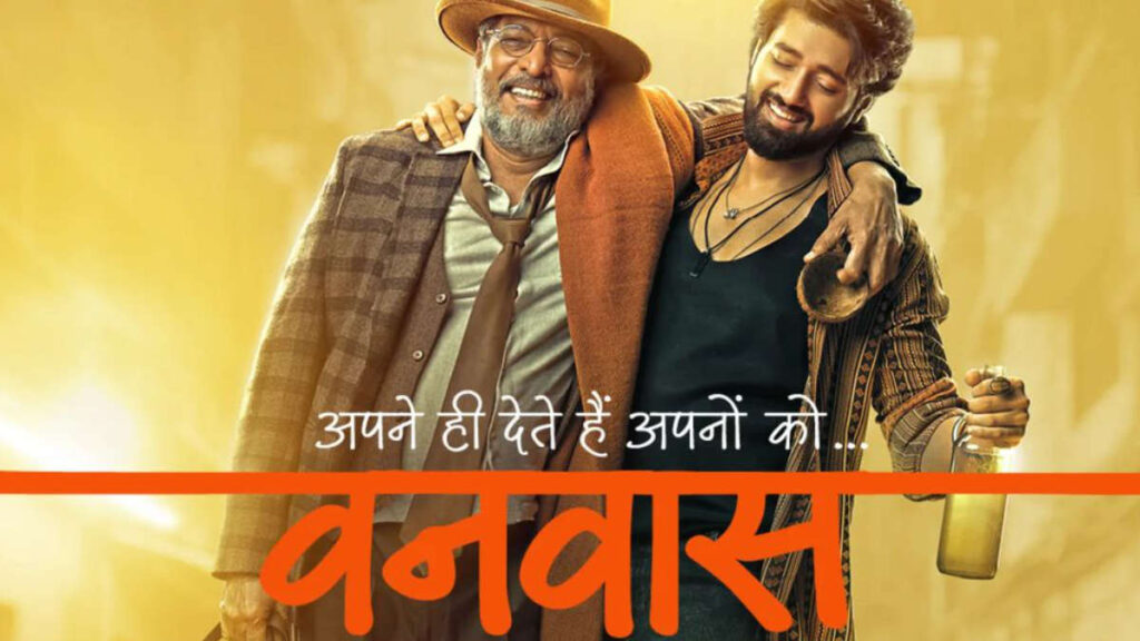 Vanvaas Poster: Nana Patekar And Utkarsh Sharma Standing On A Street ...