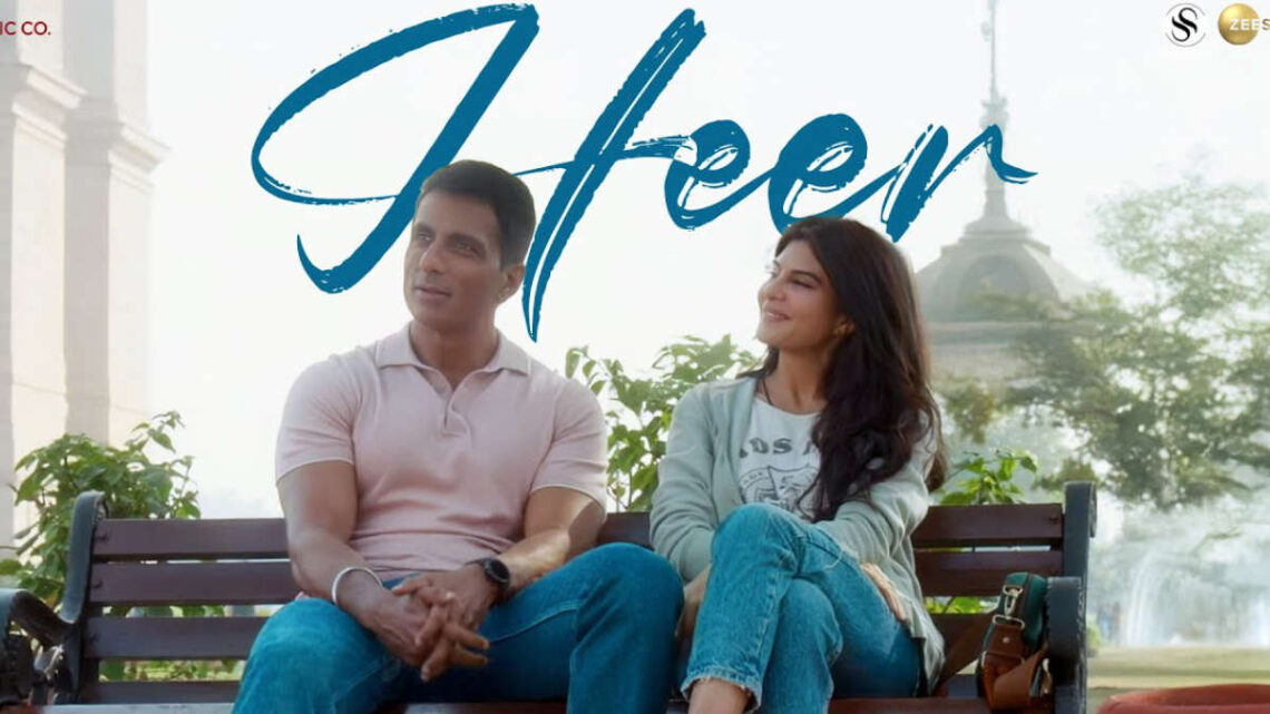 Fateh - Heer Song Lyrics Starring Sonu Sood And Jacqueliene Fernandez
