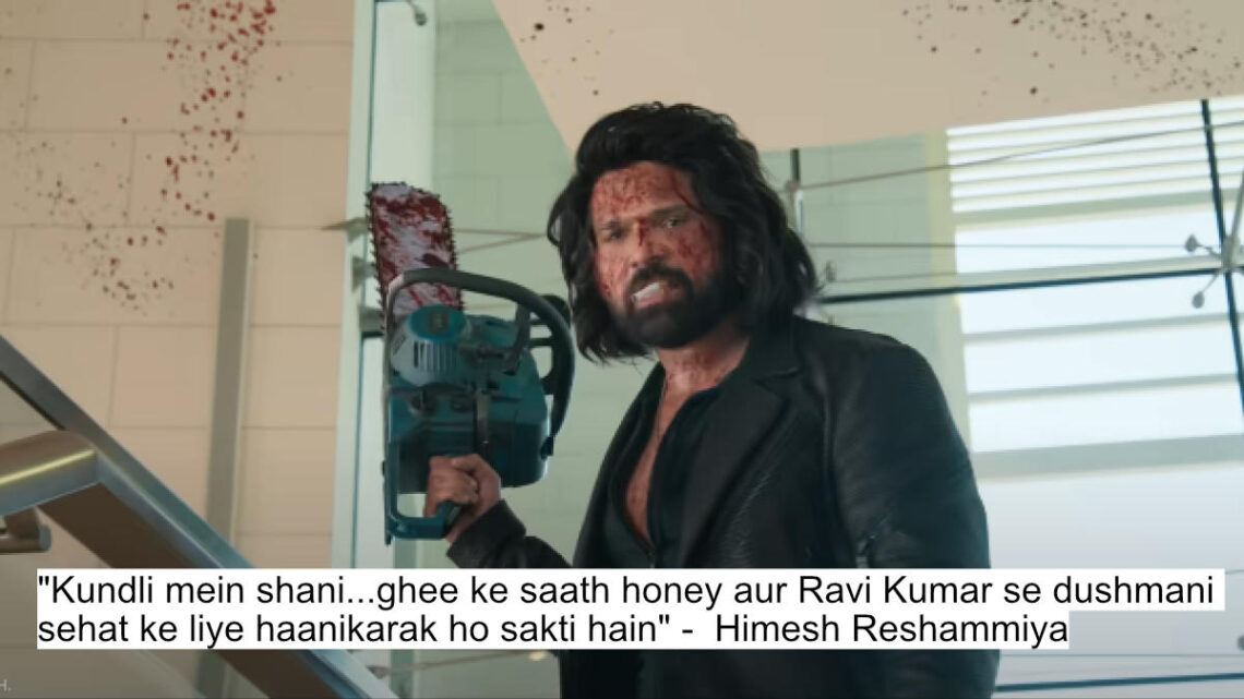 Himesh Reshammiya's Most Badass Dialogues! Badass Ravi Kumar Promises ...