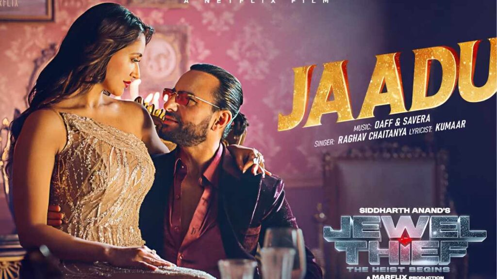 Jewel Thief: Jaadu Song Lyrics Starring Saif Ali Khan And Nikita Dutta ...