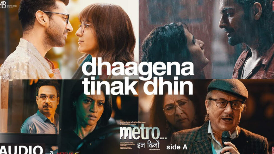 Metro In Dino - Dhaagena Tinak Dhin Song Lyrics Starring Aditya Roy Kapur, Sara Ali Khan, Ali ...