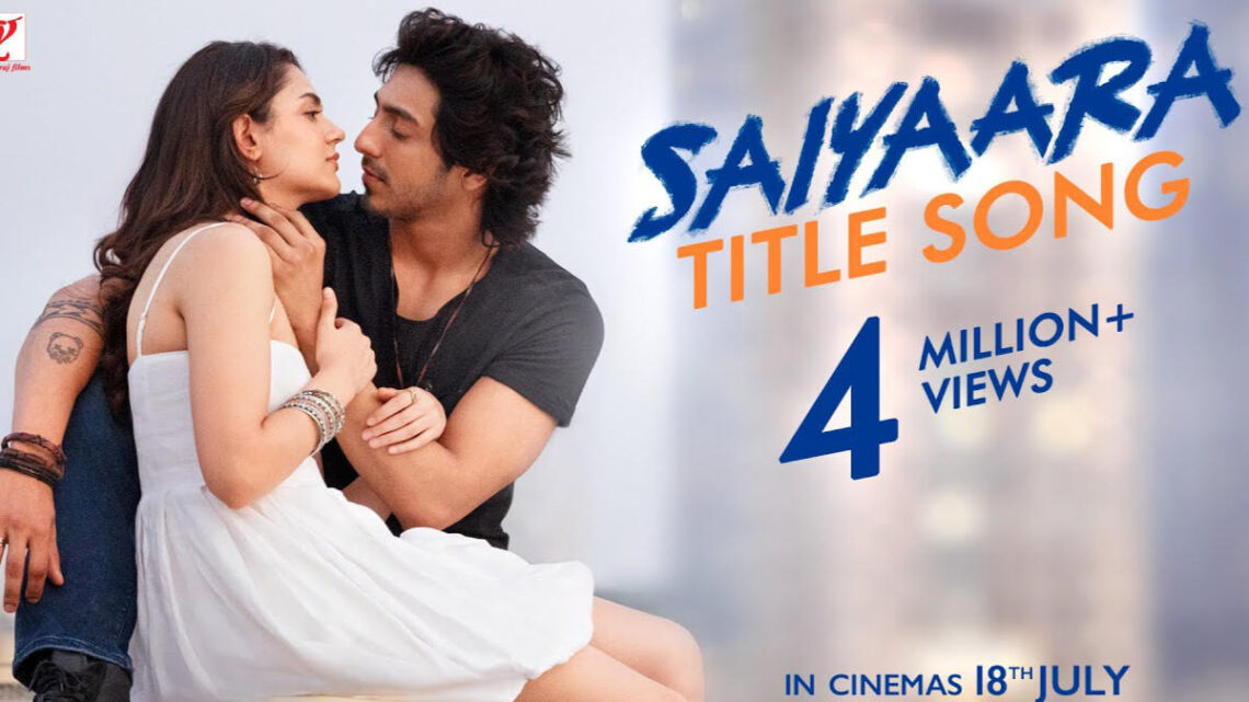 Saiyaara Title Song Lyrics Starring Ahaan Panday, Aneet Padda