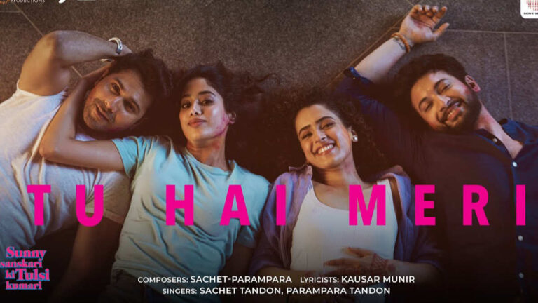 Sunny Sanskari Ki Tulsi Kumari - Tu Hai Meri Song Lyrics Starring Varun ...