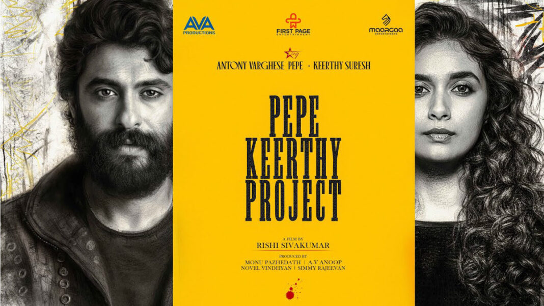 Get Ready For A Blockbuster: Keerthy Suresh And Antony Varghese Pepe's ...